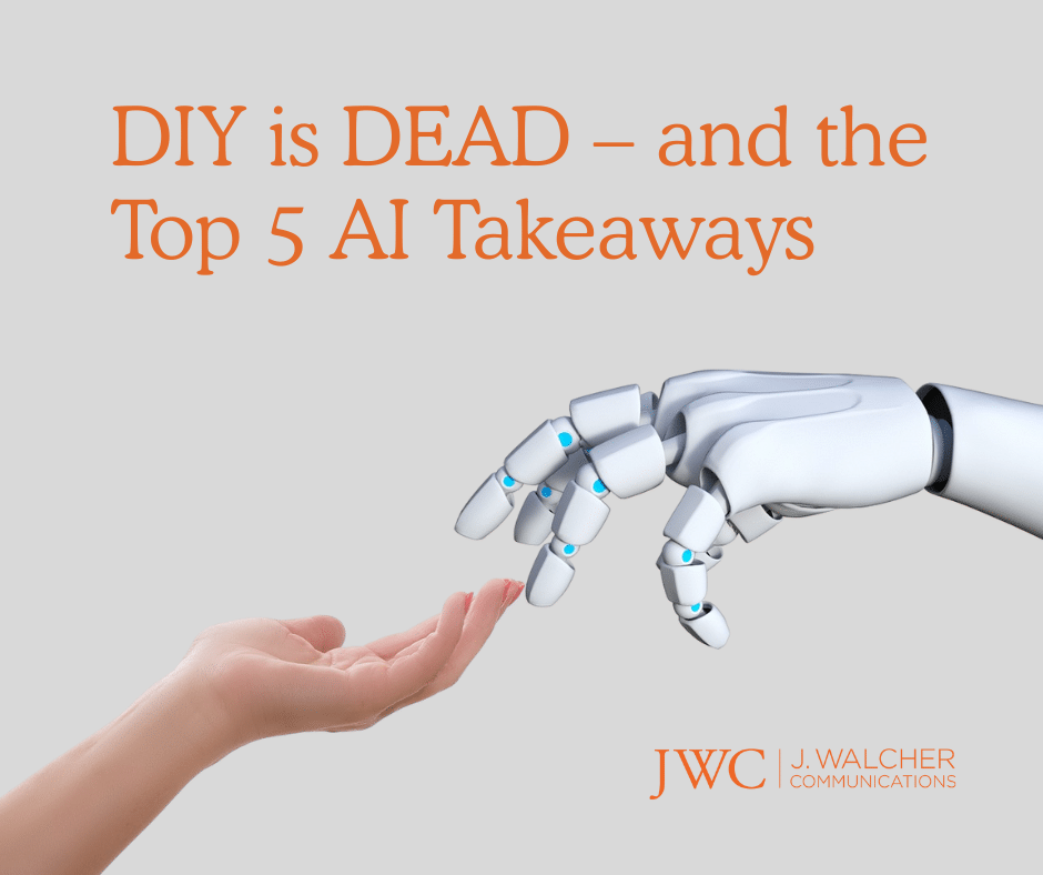 DIY is DEAD – and the Top 5 AI Takeaways from JWC - J. Walcher ...